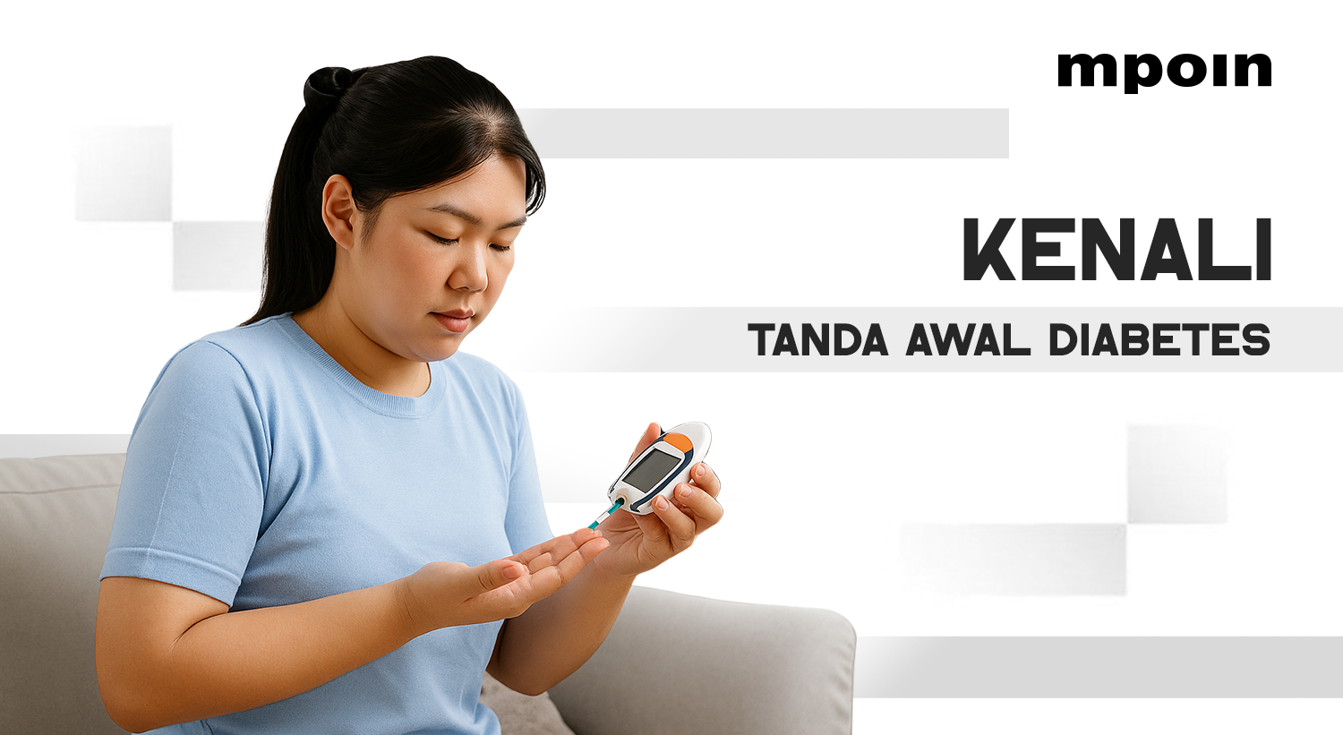 Kenali Tanda Awal Diabetes - MPOIN Indonesia